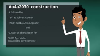 Addis Ababa Action Agenda - hashtags | PPT