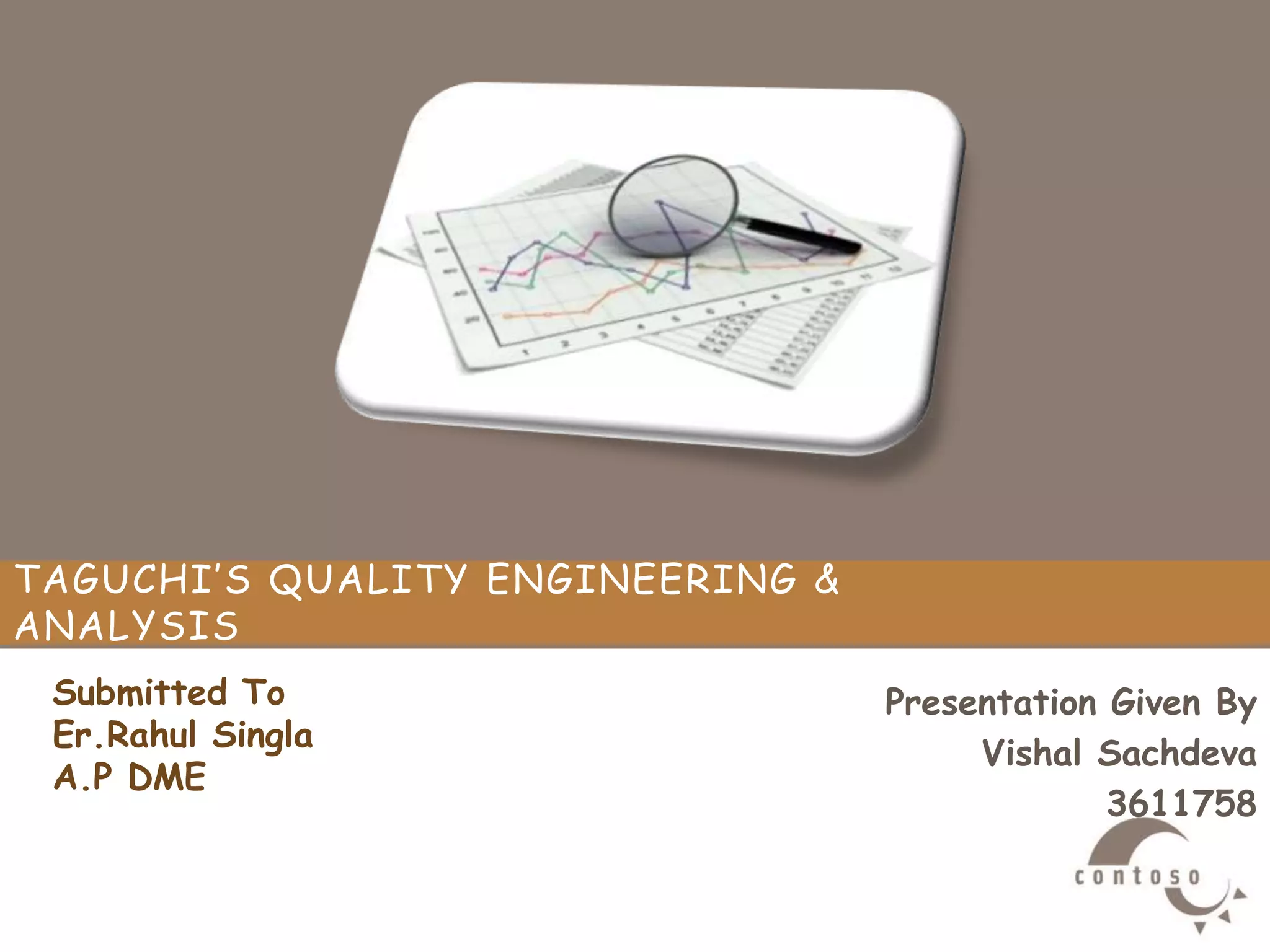 Taguchi’s quality engineering & analysis | PPTX