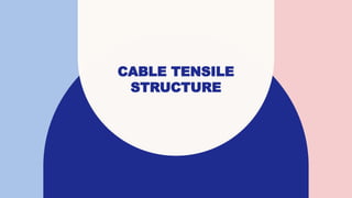 cable tensile structure building technology | PPTX