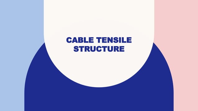 cable tensile structure building technology | PPTX | Civil Engineering ...