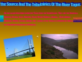 The River Tagus | PPT | Europe Travel | Travel Locations