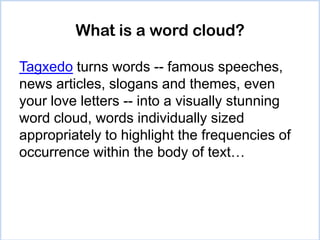 Get your class creating beautiful word clouds using Tagxedo | PPTX