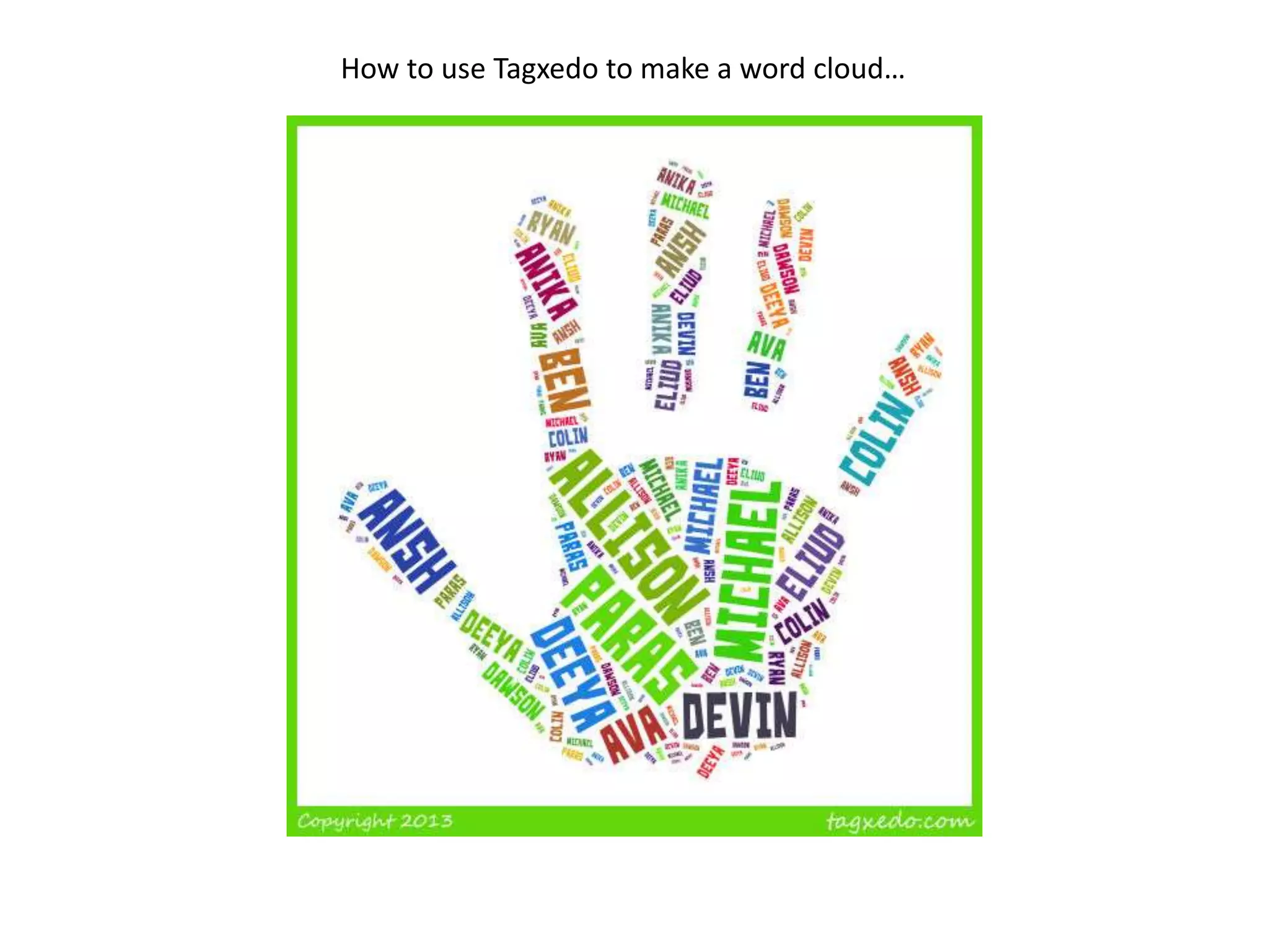 Tagxedo instructions | PPT