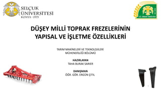 Taha Burak SARIER - Dik Toprak Frezeleri | PPTX