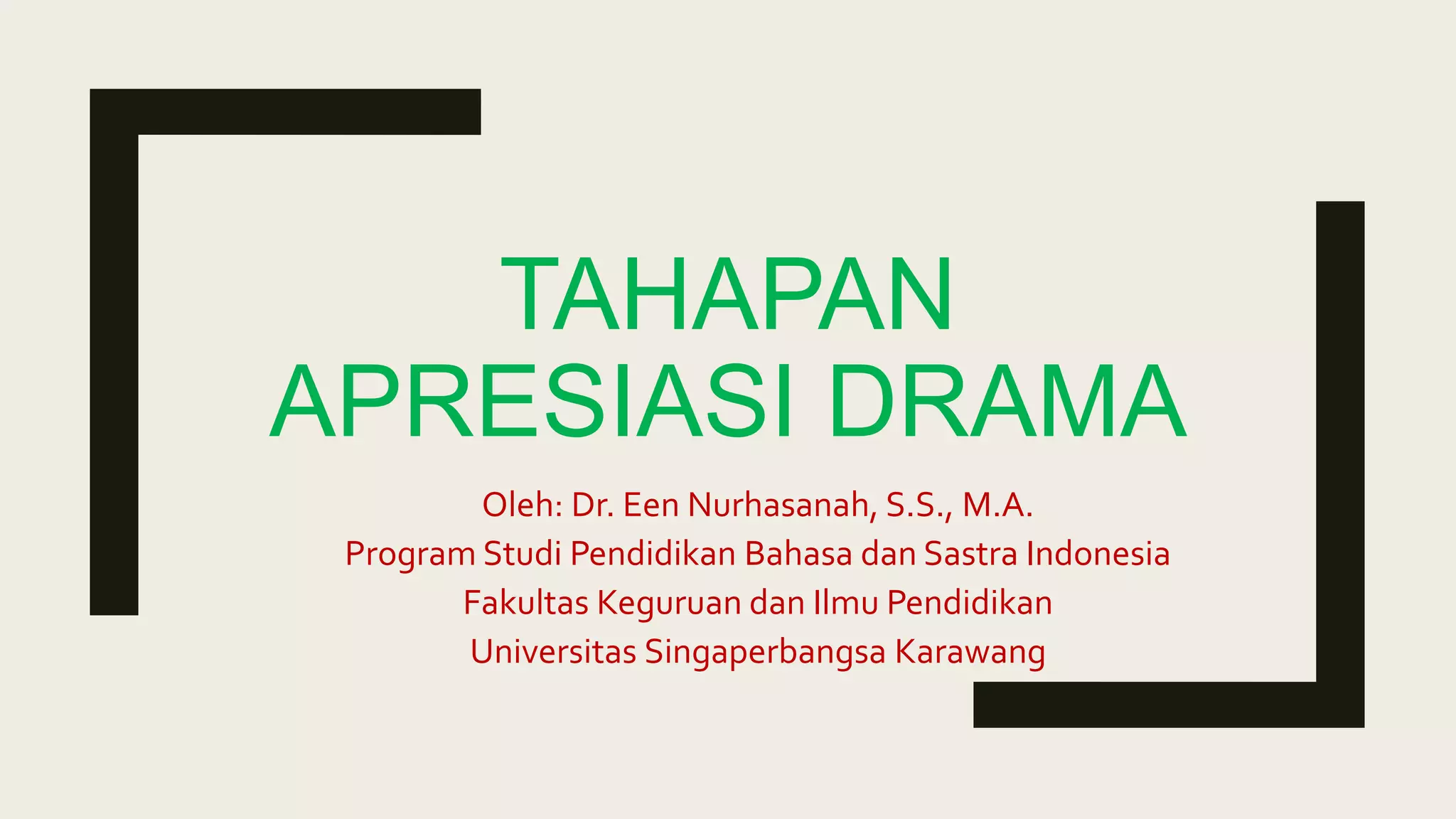 Tahapan apresiasi Drama | PPTX