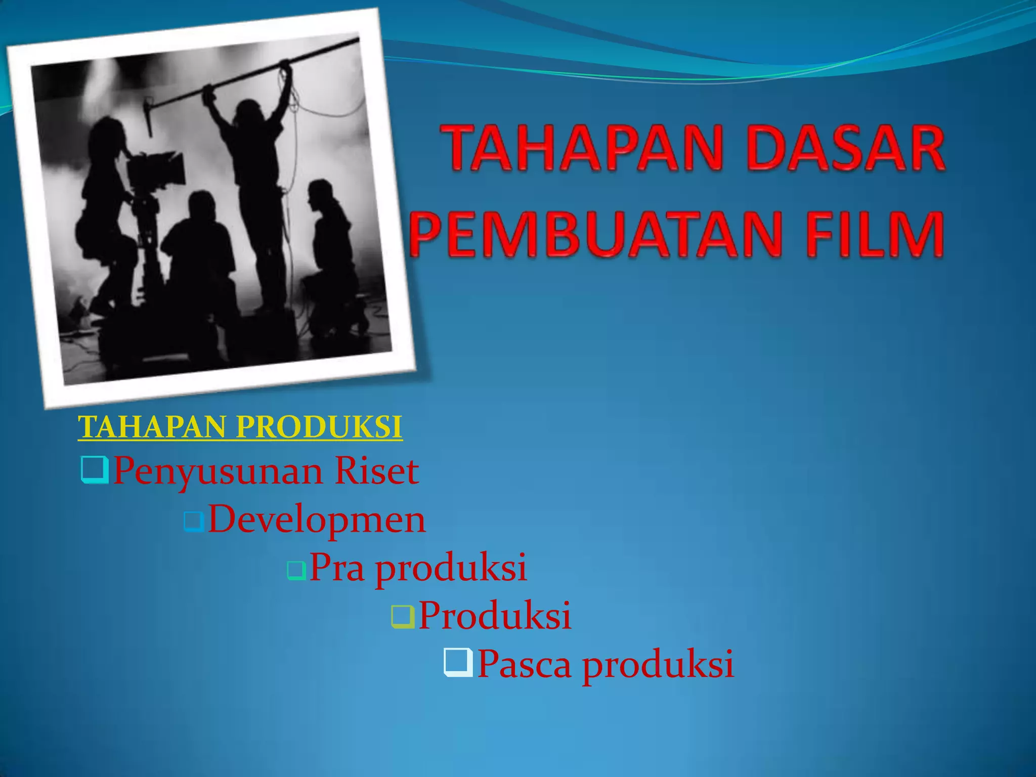 PRODUKSI FILM DOKUMENTER | PPT
