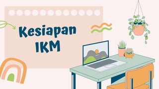 Tahapan implementasi kurikulum merdeka (IKM) SatUAN PENDIDIKAN | PPTX