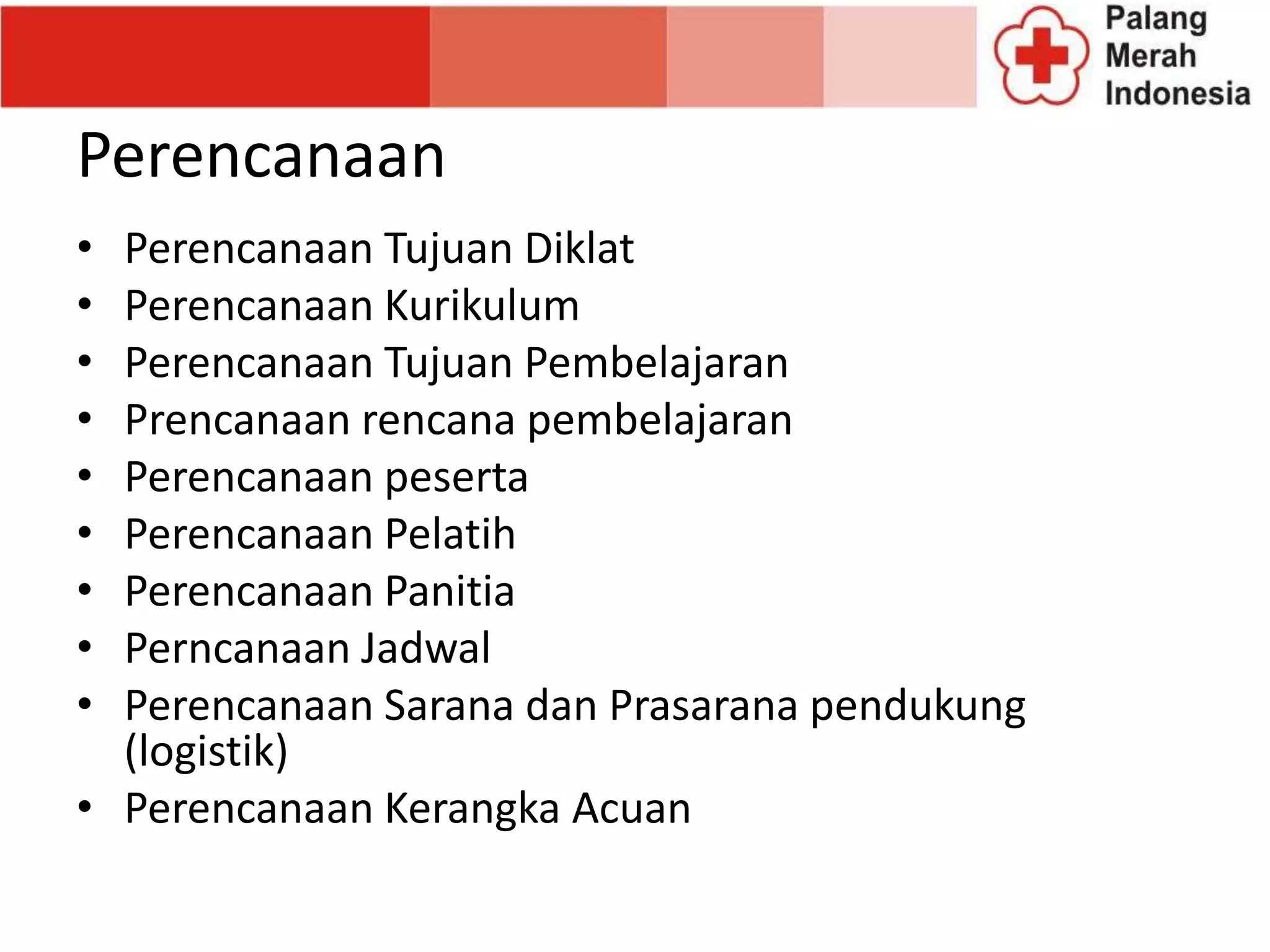 Tahapan penyelenggaraan diklat pmi | PPTX