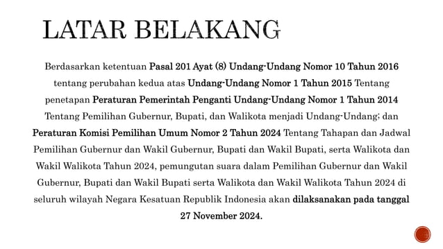TAHAPAN PENYELENGGARAAN PEMILIHAN DALAM PILKADA SERENTAK TAHUN 2024.pptx