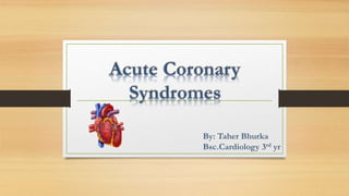 Acute Coronary Syndrome. This ppt is about a heart disease | PPT