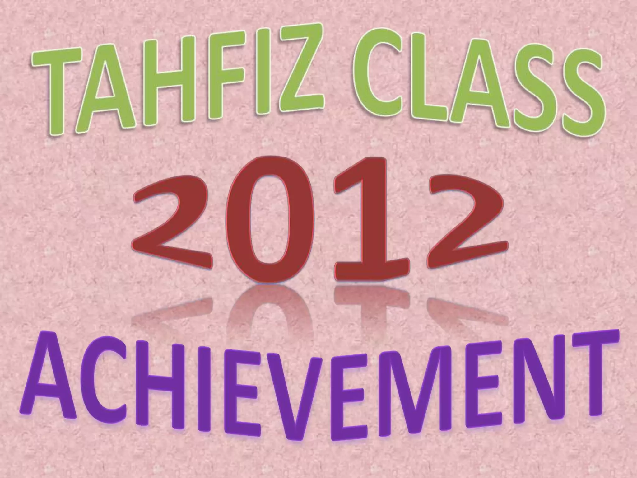Tahfiz class 2012 | PPTX
