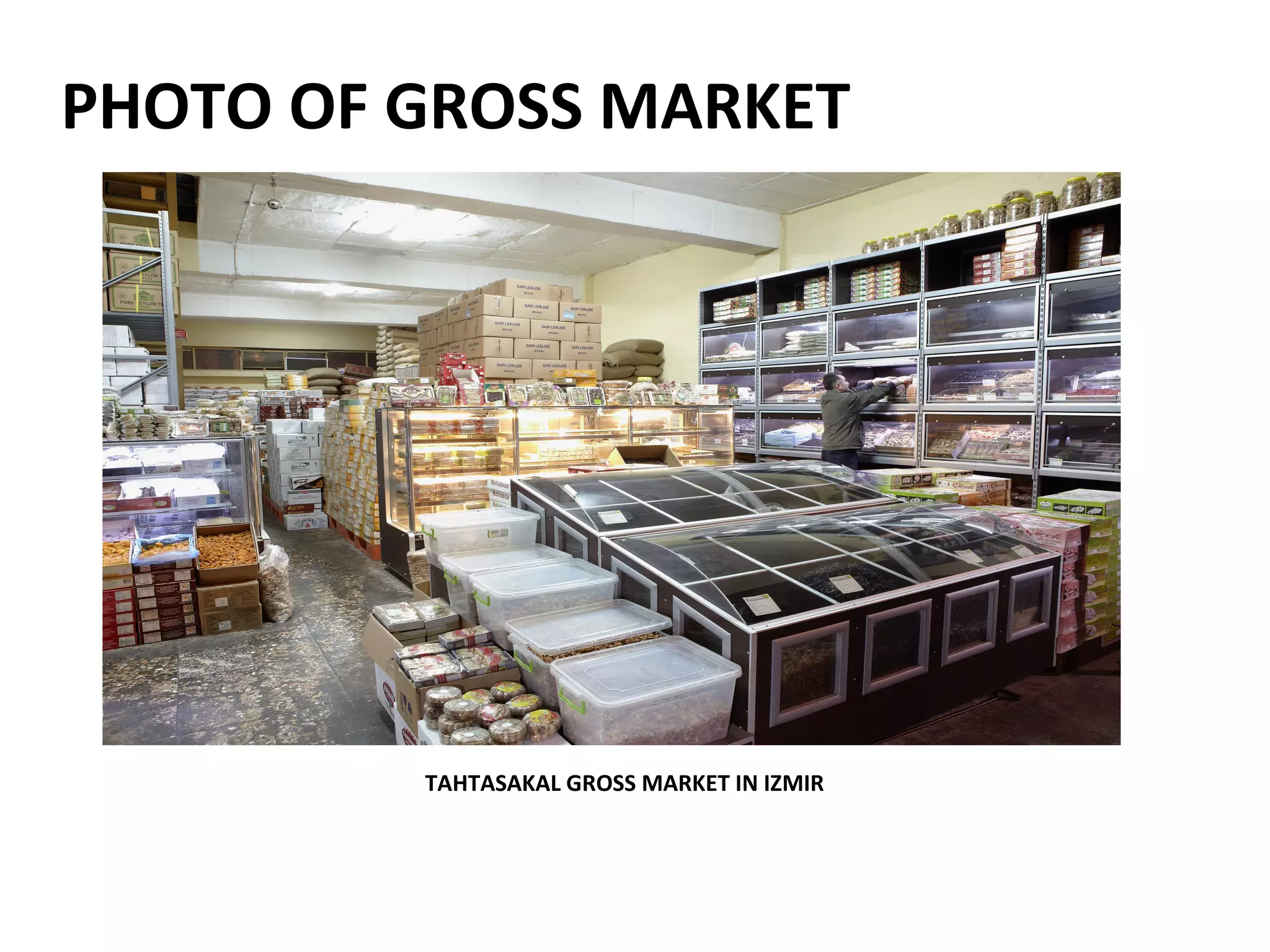 Tahtasakal nuts' sample retail store and tahtasakal gross market | PPT