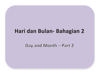 Bulan dan Tahun | PPTX