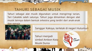 Tahuri : Simfoni Perdamaian dari Bumi Raja-Raja.pptx