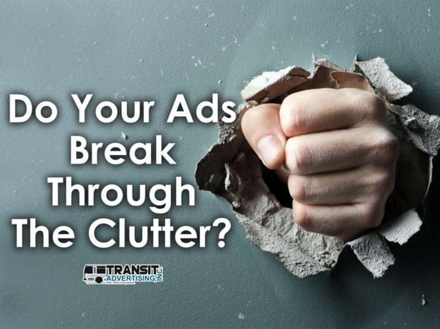 Do Your Ads Break Through The Clutter? | PPT
