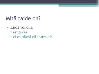 Taide ja kulttuurieka | PPT