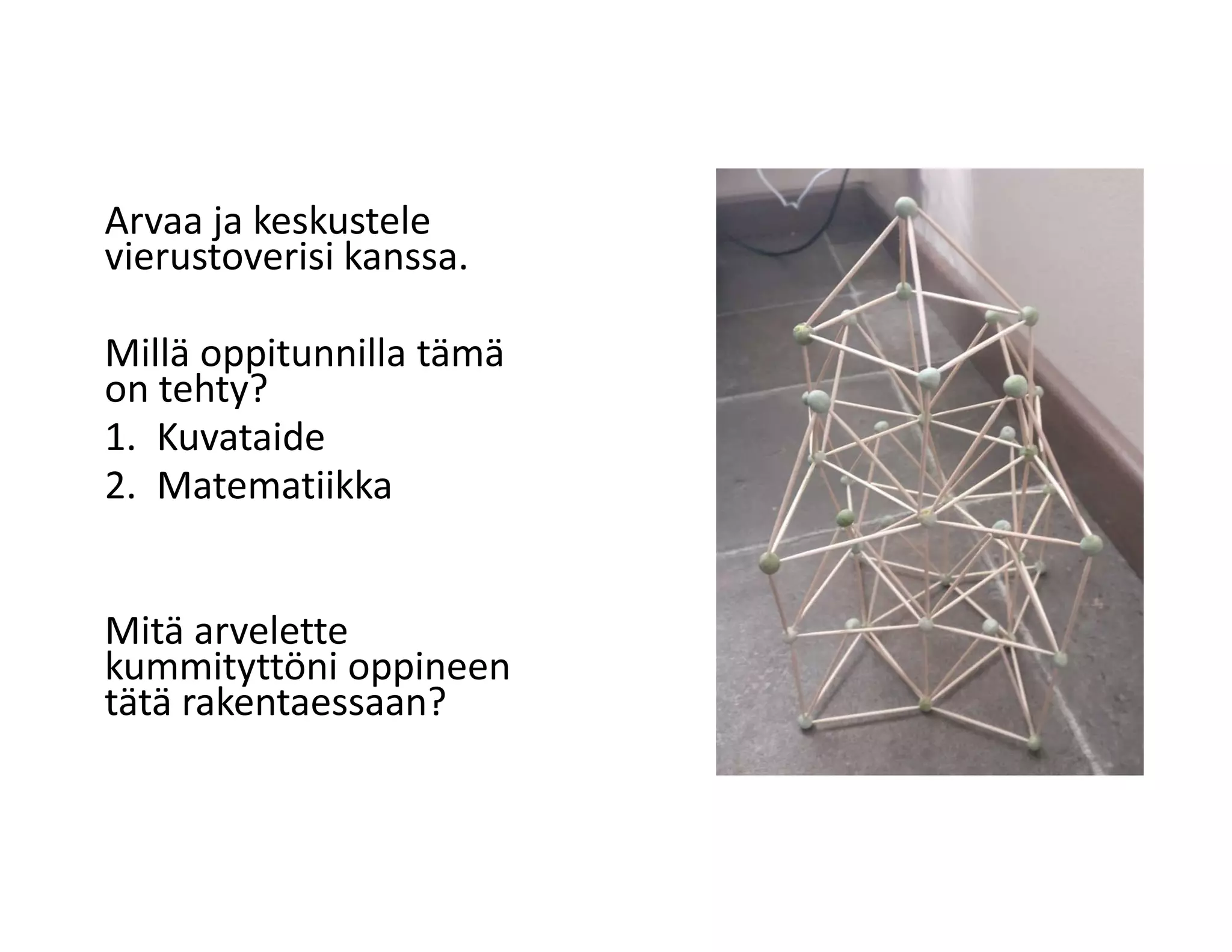 Taide ja matematiikka opettajankoulutuksessa | PPT