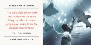 Top Ten Taiichi Ohno Quotes Dozuki | PPT