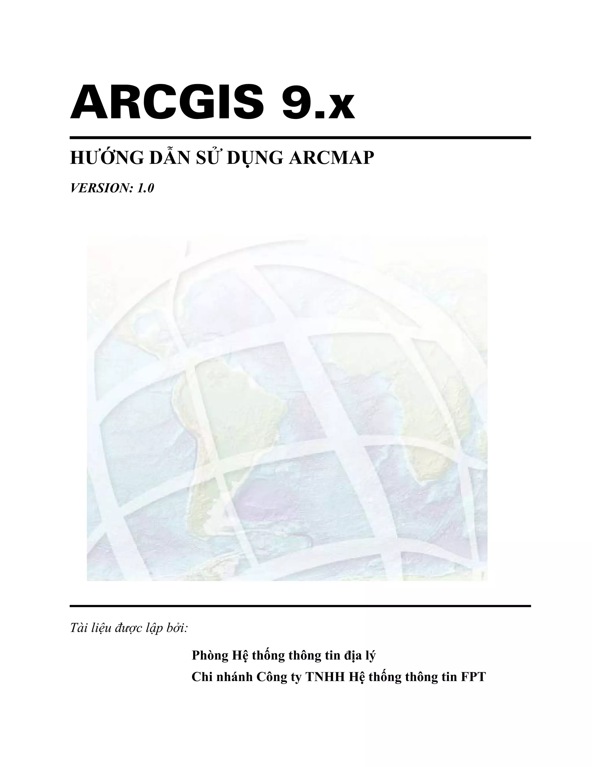 Hướng dẫn sử dụng phần mềm Arcgis Arcmap Destop | PDF