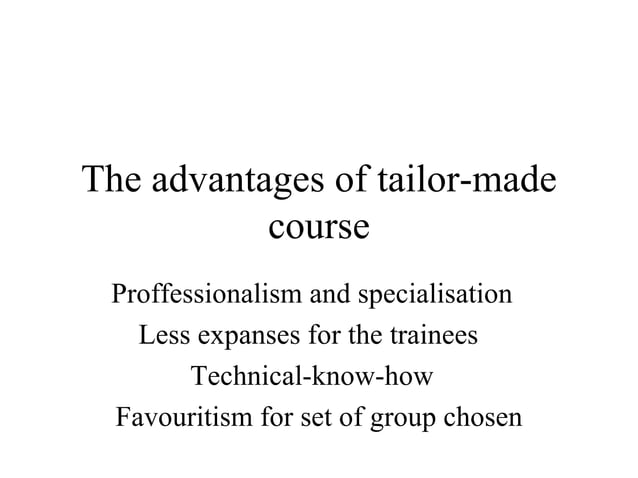Tailor Made Course | PPT
