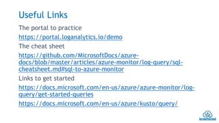 Tailor azure log analytics with kusto queries | PPTX