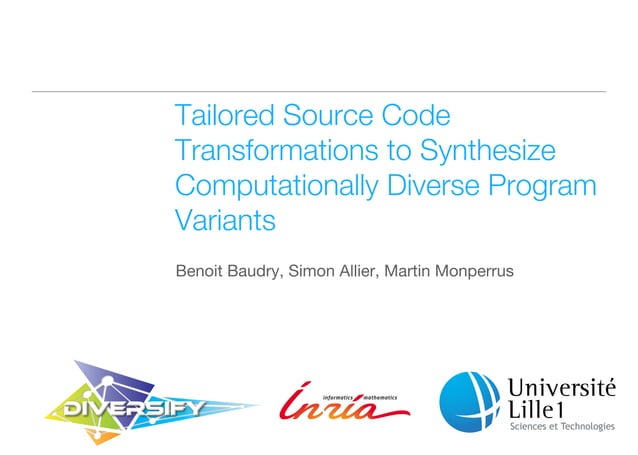 Tailored Source Code Transformation Synthesize Computationally Diverse Program Variants Ppt