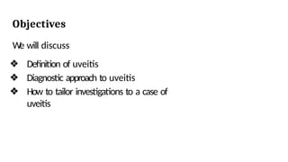Tailored+Investigations+for+Uveitis.pptx