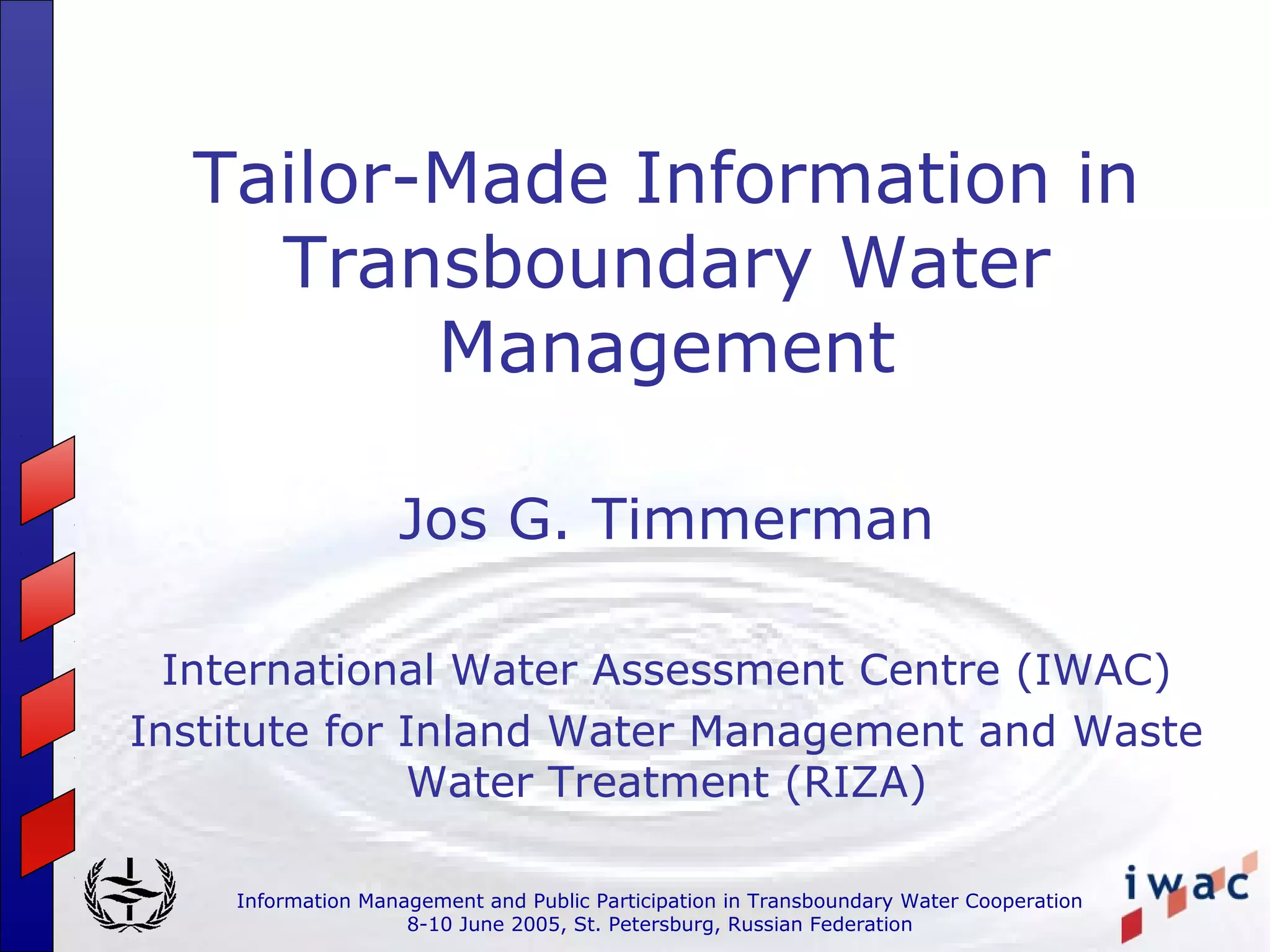 Tailor-Made Information in Transboundary Water Management (Jos ...