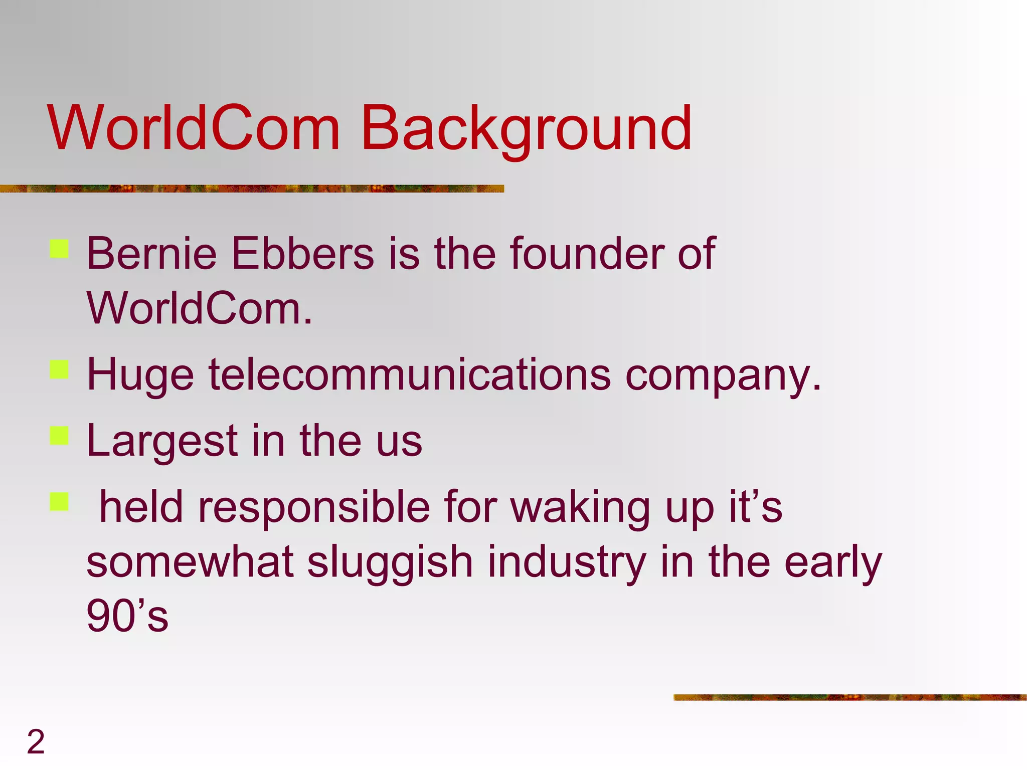 World Com Corporate Fraud and its Fall | PPT