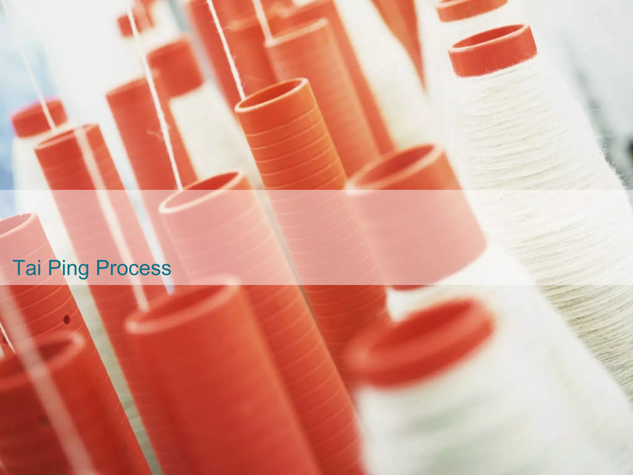 Tai Ping Process | PPT | Needlework | Arts and Crafts