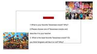 taiwanese-snacks-reading-comprehension-exercises_136683.pptx