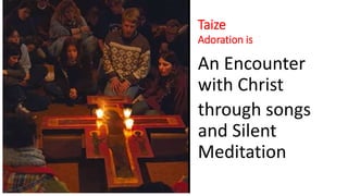 Taize adoration service | PPT