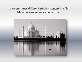 Taj Mahal Facts and Truths | PPTX