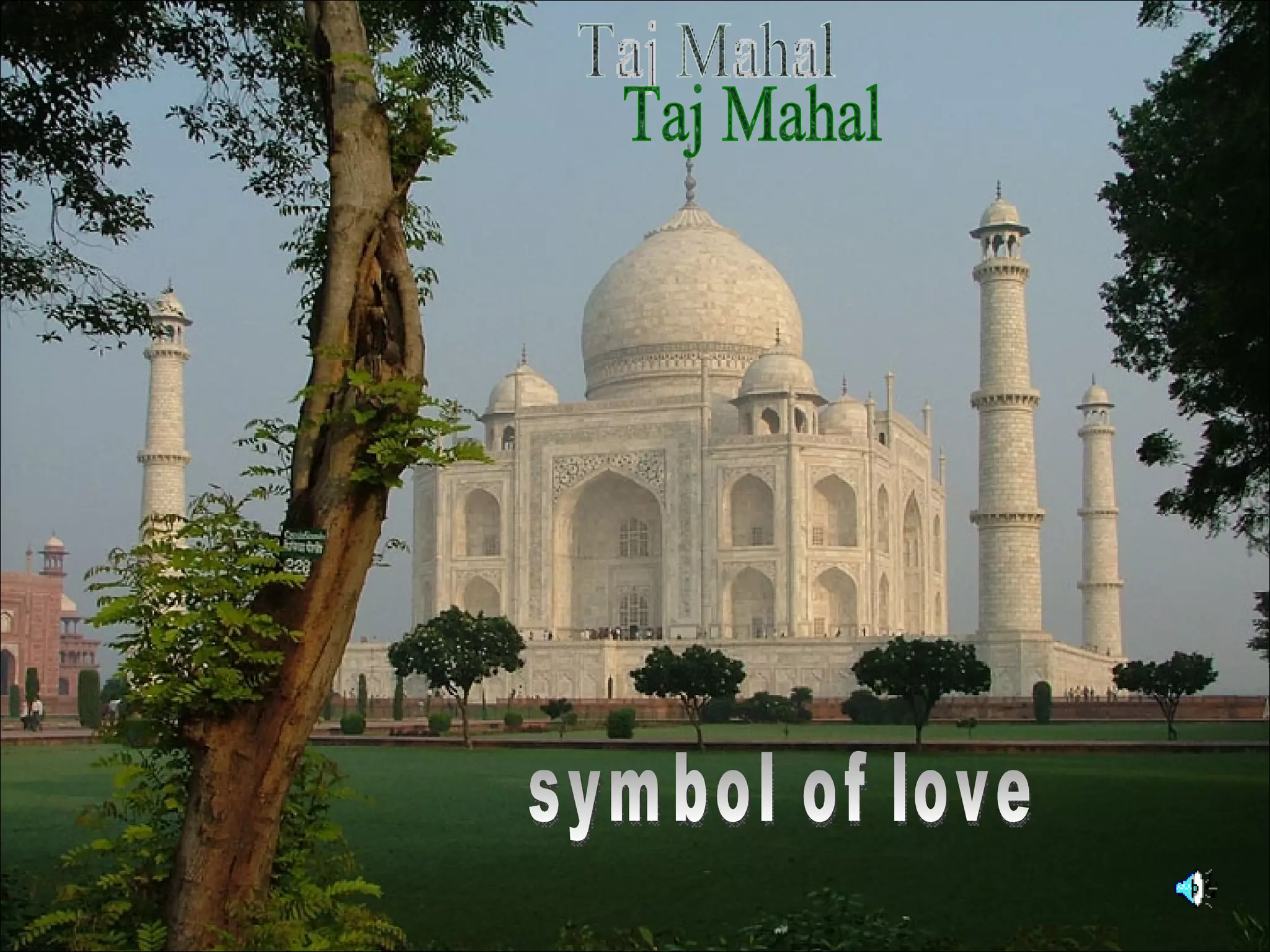 TAJ MAHAL-symbol of love | PPT