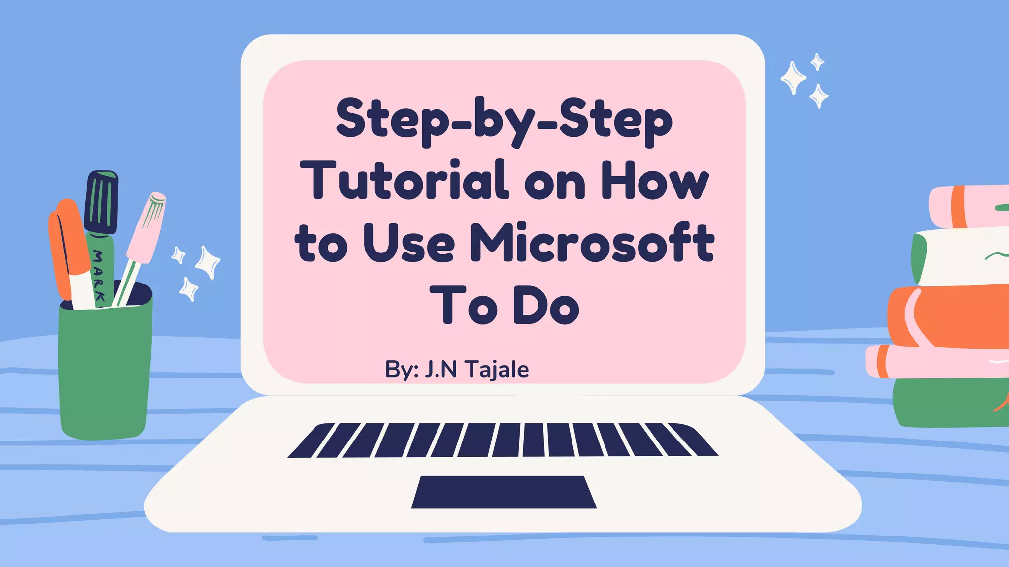 Step-by-Step Tutorial on How to Use Microsoft To Do | PPT