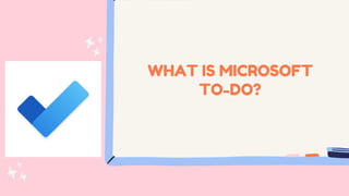 Step-by-Step Tutorial on How to Use Microsoft To Do | PDF