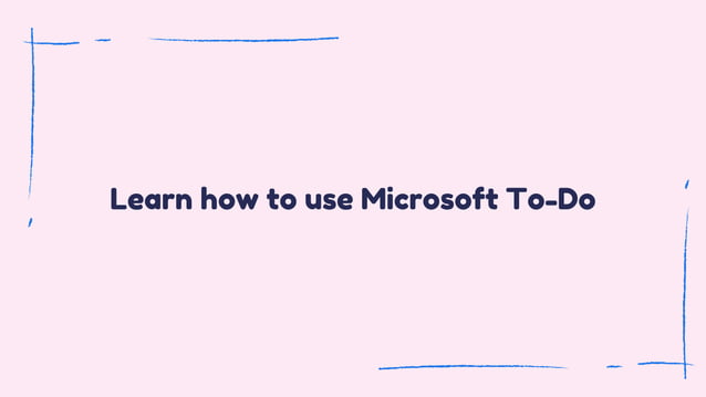 Step-by-Step Tutorial on How to Use Microsoft To Do | PDF | Home ...