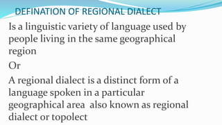 REGIONAL DIALECTS | PPT