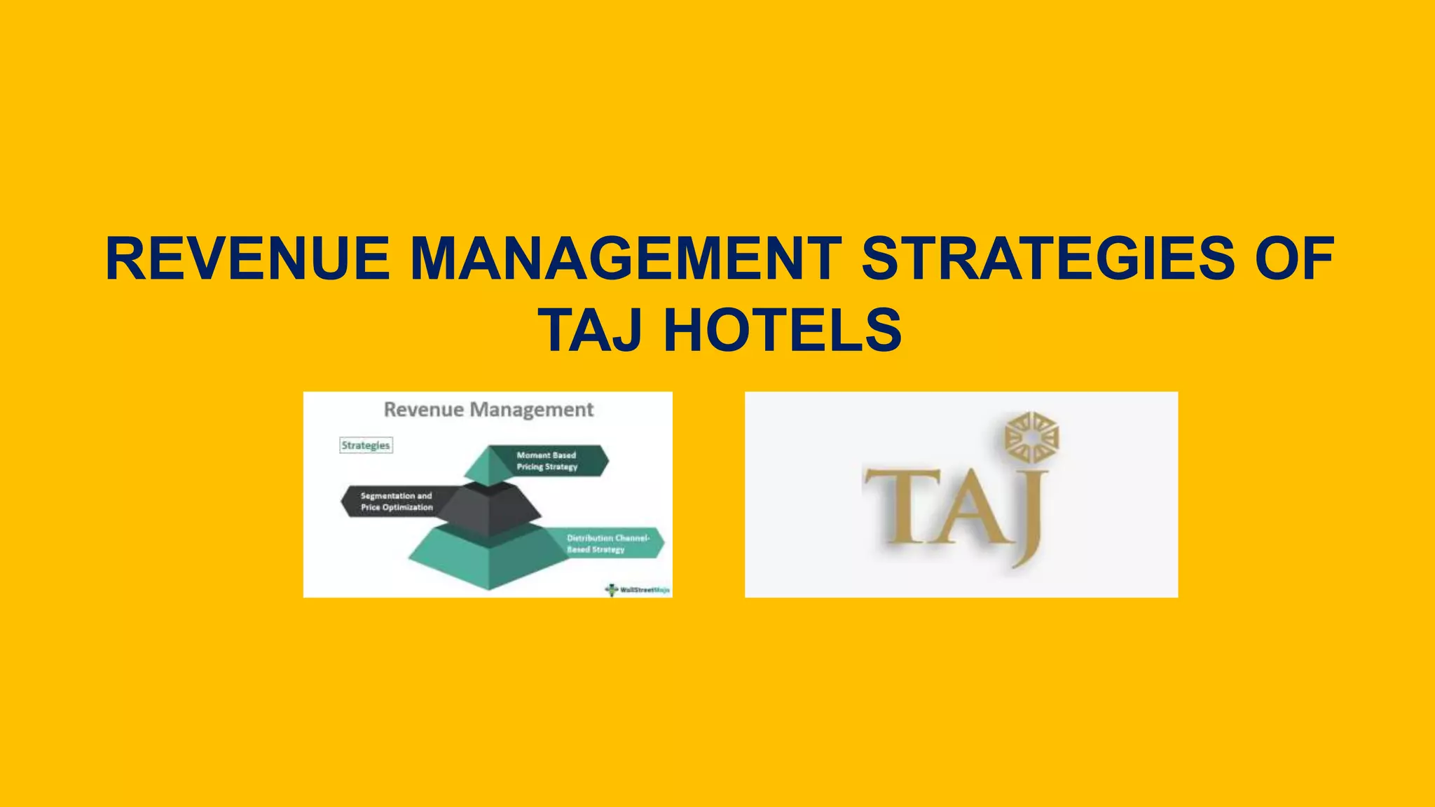 TAJ HOTEL REVENUE MANAGEMENT PPT.pptx