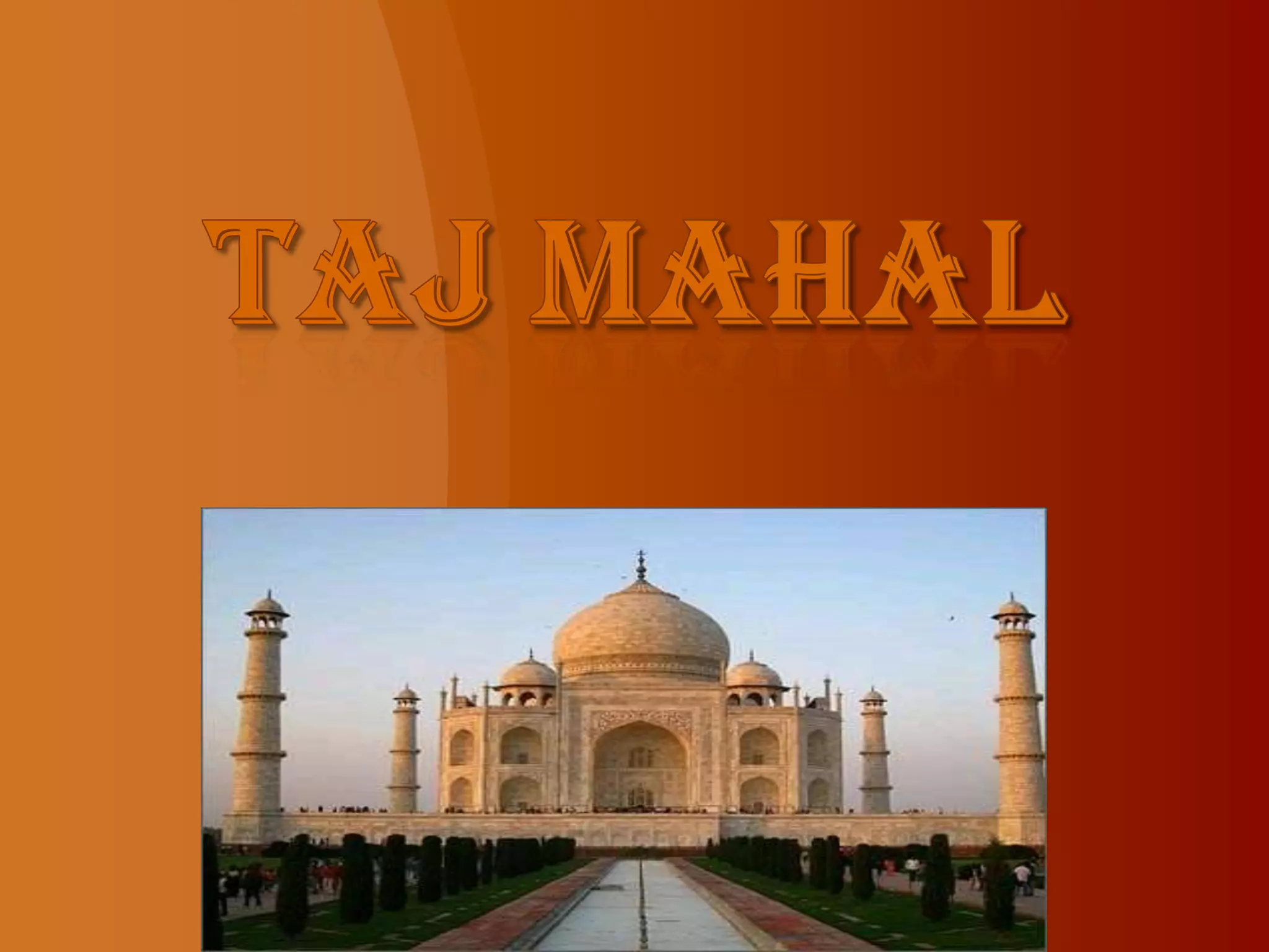 Taj Mahal | PPTX