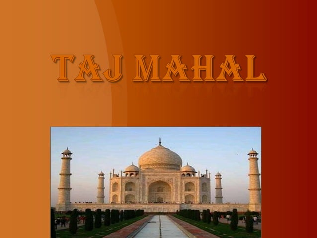 Taj Mahal | PPTX