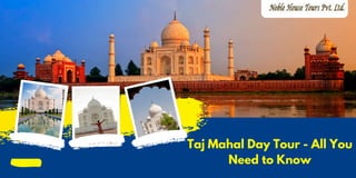 Taj Mahal Day Tour - All You Need to Know. | PDF