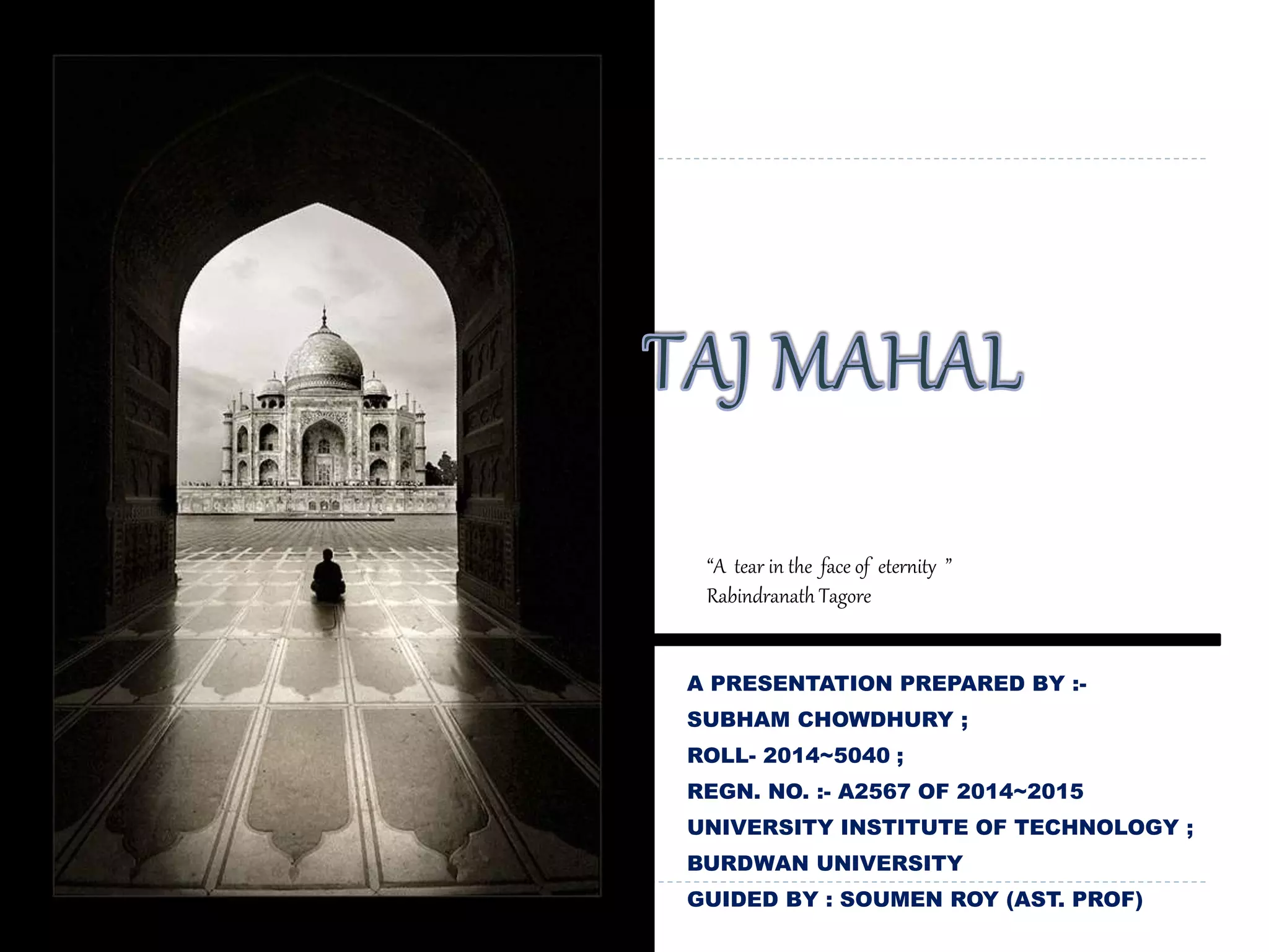 Taj mahal : A brief engineering perspective | PPTX