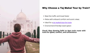 Taj Mahal Tour by Train The Smart Way to Explore Agra | PDF