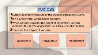 statistic presentation on skewness and kurtosis | PPT