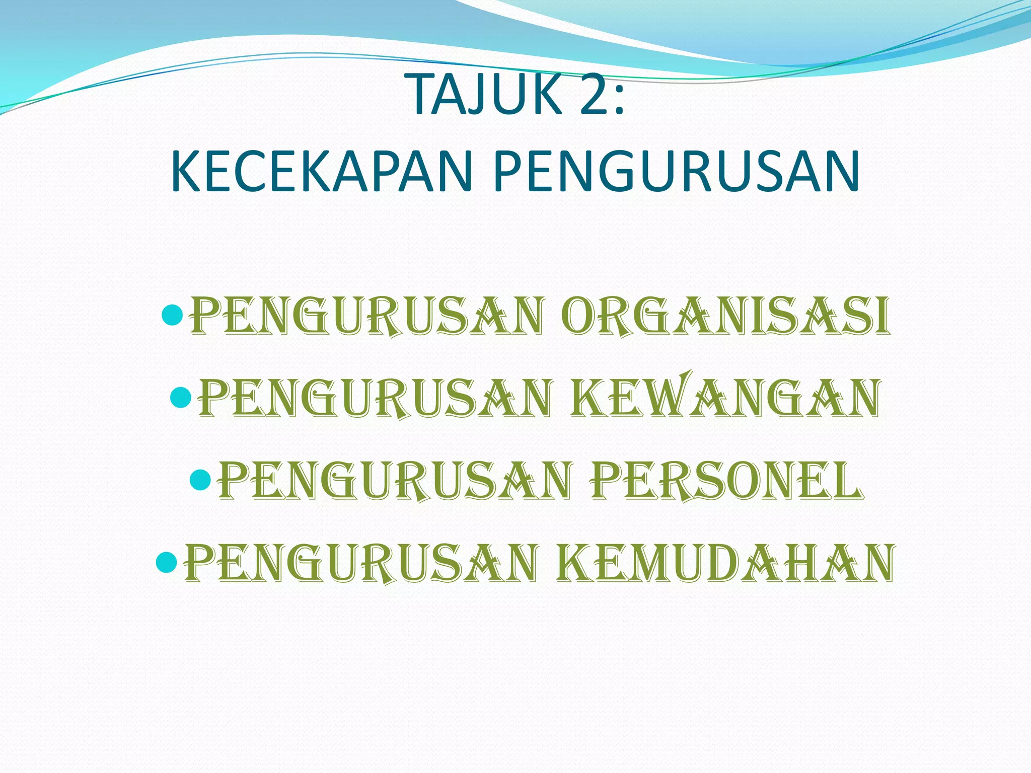 Tajuk 2 kecekapan pengurusan | PPTX