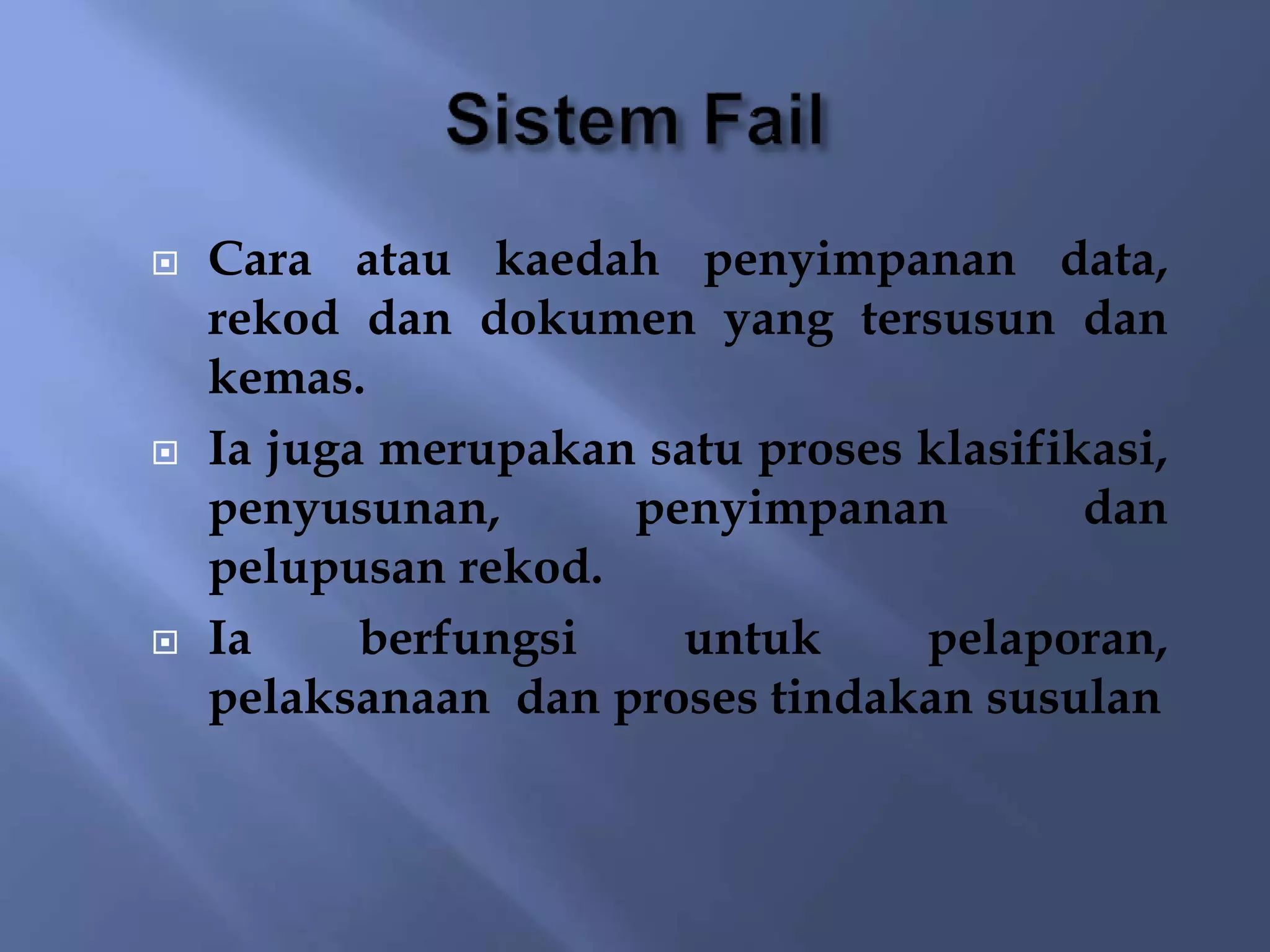 Tajuk 3 sistem fail | PPT