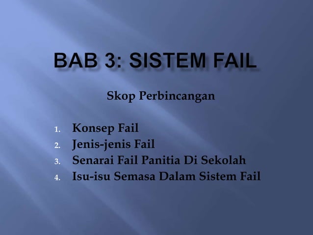 Tajuk 3 sistem fail | PPT