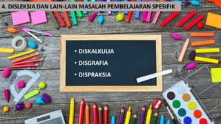 Tajuk 4.1 DISLEKSIA dan masalah pembelajaran spesifik (2).pdf | Free Download