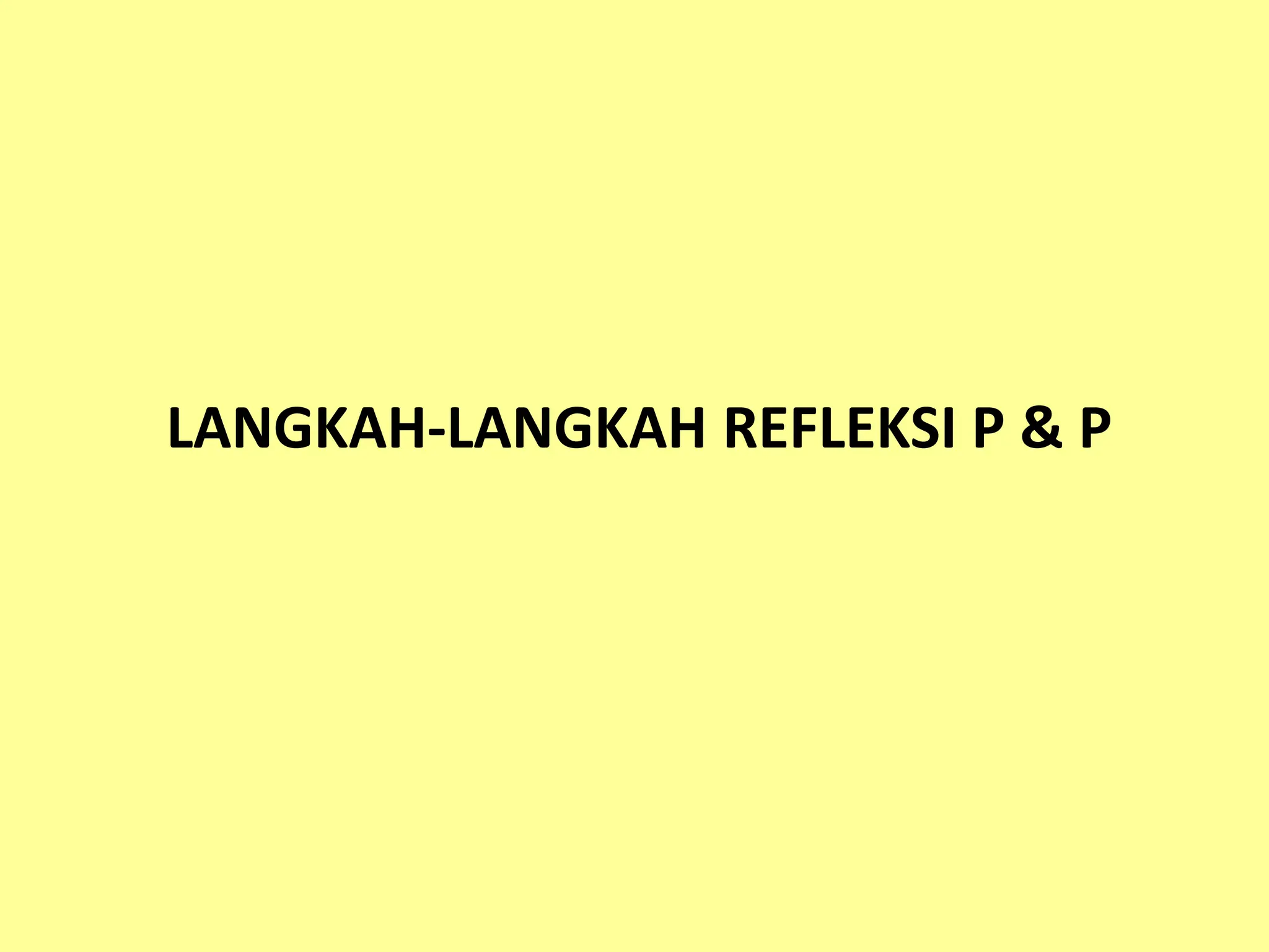 Topik 7 Refleksi dalam pengajaran dan pembelajaran | PPT